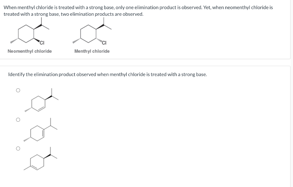 Solved When menthyl chloride is treated with a strong base, | Chegg.com