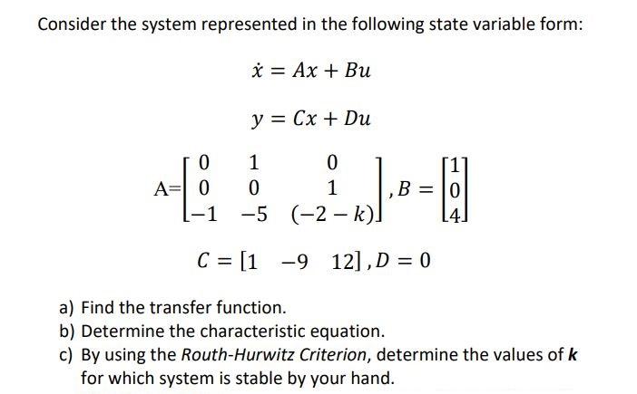 Solved Consider the system represented in the following | Chegg.com