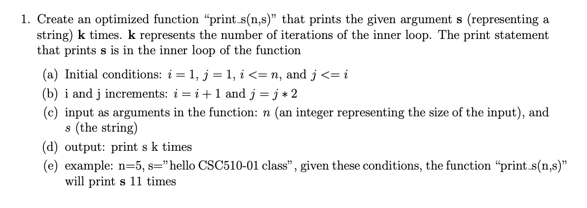 Solved 1. Create an optimized function “print s(n,s)” that | Chegg.com