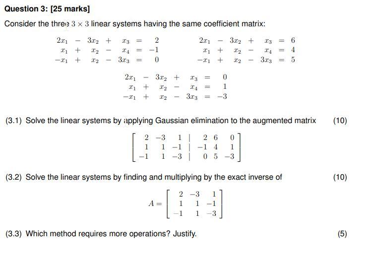 Solved Question 3: [25 marks] Consider the three 3 x 3 | Chegg.com