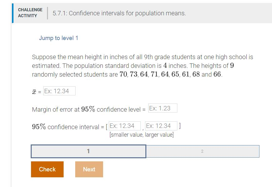 Solved CHALLENGE ACTIVITY 5.7.1: Confidence intervals for | Chegg.com