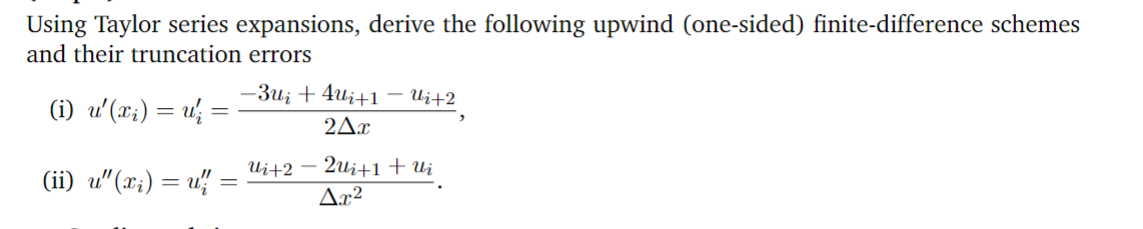 Solved Using Taylor series expansions, derive the following | Chegg.com