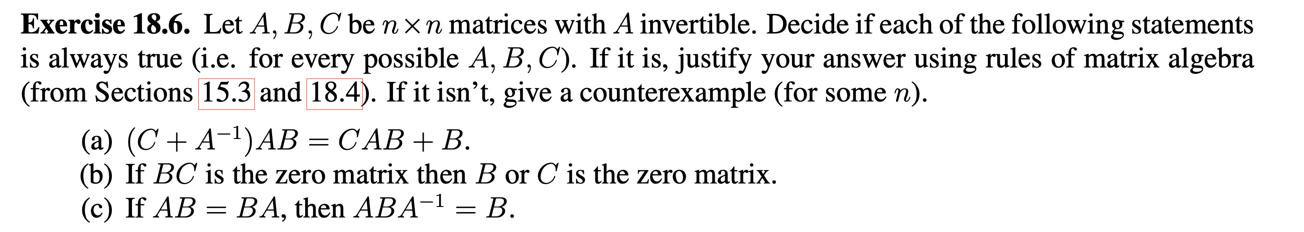Solved Exercise 18.6. Let A,B,C be n×n matrices with A | Chegg.com