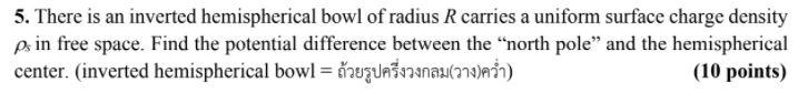 Solved 5. There is an inverted hemispherical bowl of radius | Chegg.com