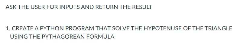 Solved ASK THE USER FOR INPUTS AND RETURN THE RESULT 1. | Chegg.com