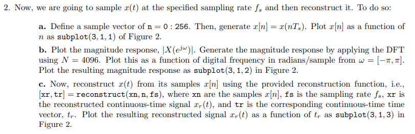For the task, you are expected to generate a plot for | Chegg.com