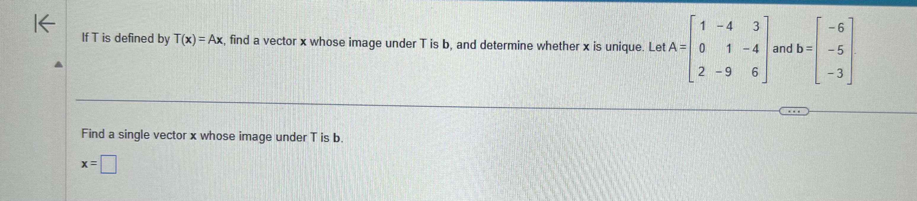 Solved If T is defined by T(x)=Ax, find a vector x whose | Chegg.com