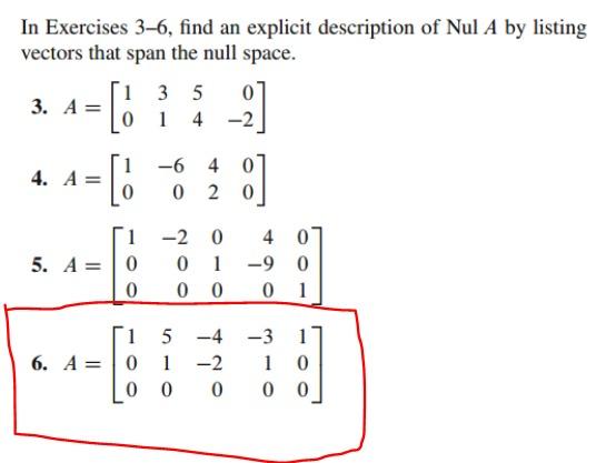 Solved In Exercises 3-6, find an explicit description of Nul | Chegg.com