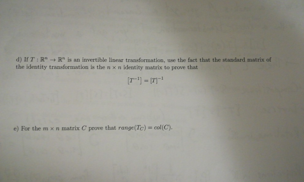 Solved d) If T : Rn → Rn is an invertible linear | Chegg.com