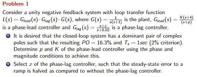 Solved Consider a unity negative feedback system with loop | Chegg.com