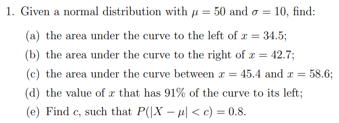 Solved Given A Normal Distribution With μ 50 And σ 10 Find