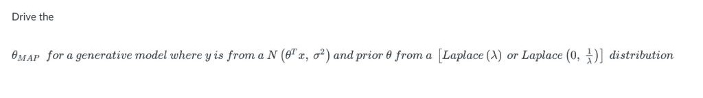 Solved Drive the θMAP for a generative model where y is from | Chegg.com