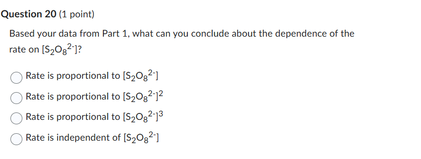 Solved Question 20 (1 ﻿point)Based your data from Part 1, | Chegg.com