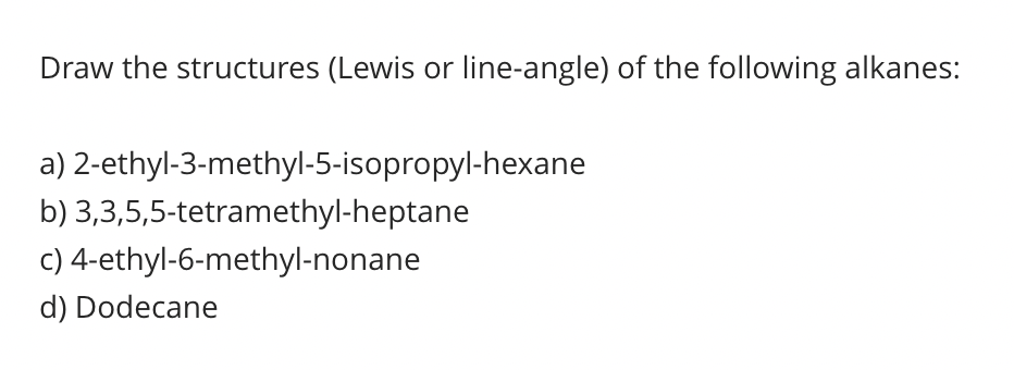 Solved Draw the structures (Lewis or line-angle) of the | Chegg.com