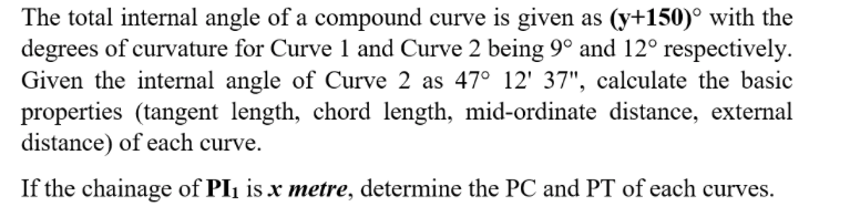 Solved The total internal angle of a compound curve is given | Chegg.com