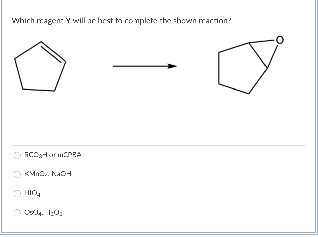 Solved Which reagent Y will be best to complete the shown | Chegg.com