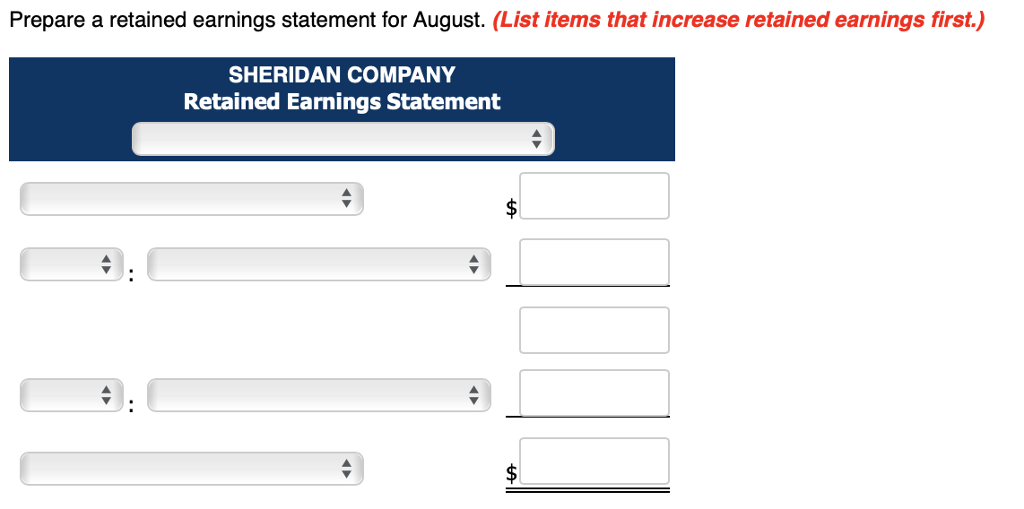 Solved Prepare a retained earnings statement for August. | Chegg.com