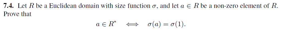 Solved 7.4. Let R be a Euclidean domain with size function | Chegg.com