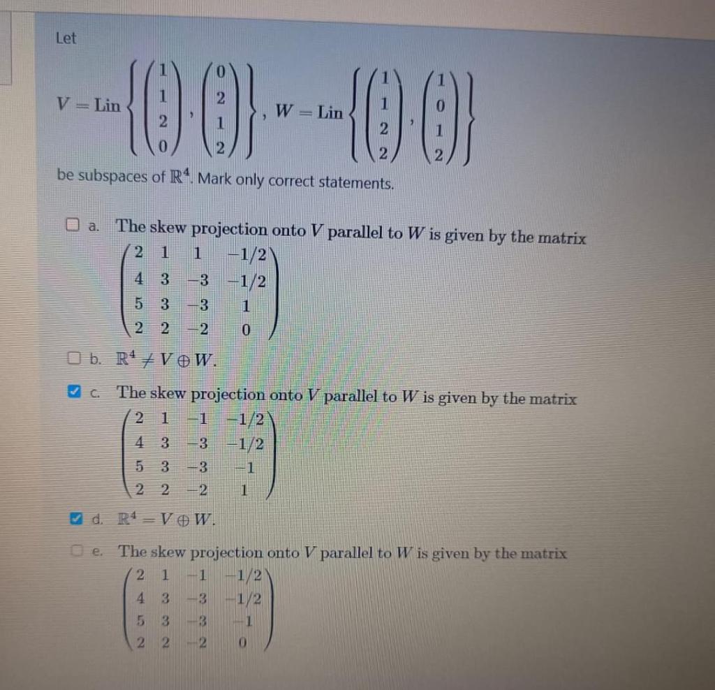 Solved W - Lin ( be subspaces of R*. Mark only | Chegg.com
