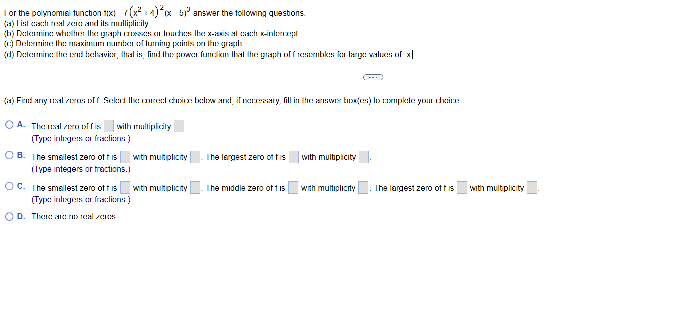 Solved For the polynomial function f(x)=7(x2+4)2(x−5)3 | Chegg.com