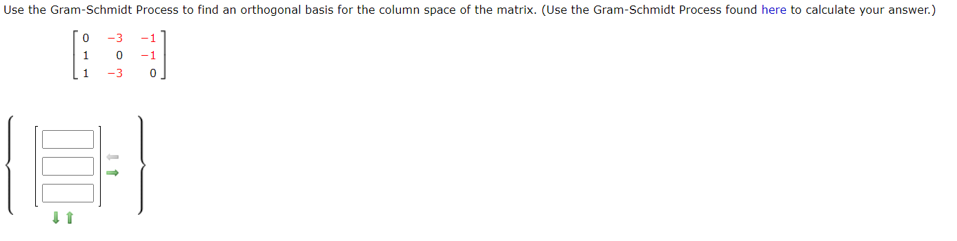 Solved Use the Gram-Schmidt Process to find an orthogonal | Chegg.com