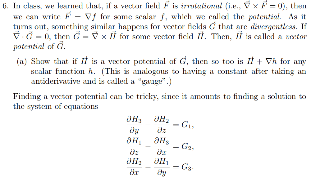 Solved 6. In class, we learned that, if a vector field F is | Chegg.com