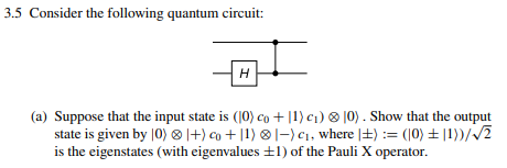 Solved 3.5 Consider the following quantum circuit: (a) | Chegg.com