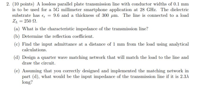 Solved 2. (10 points) A lossless parallel plate transmission | Chegg.com
