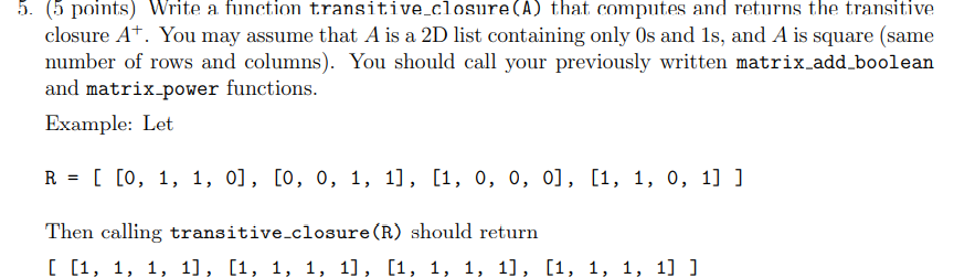 Solved 2. (6 points) Write a function matrix_add_boolean(A, | Chegg.com