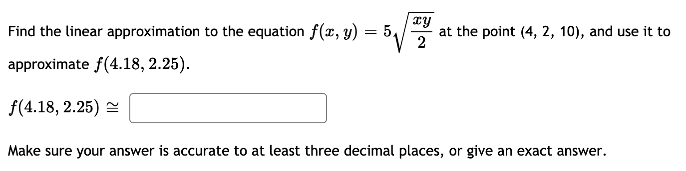 Solved Find the linear approximation to the equation f(x, y) | Chegg.com