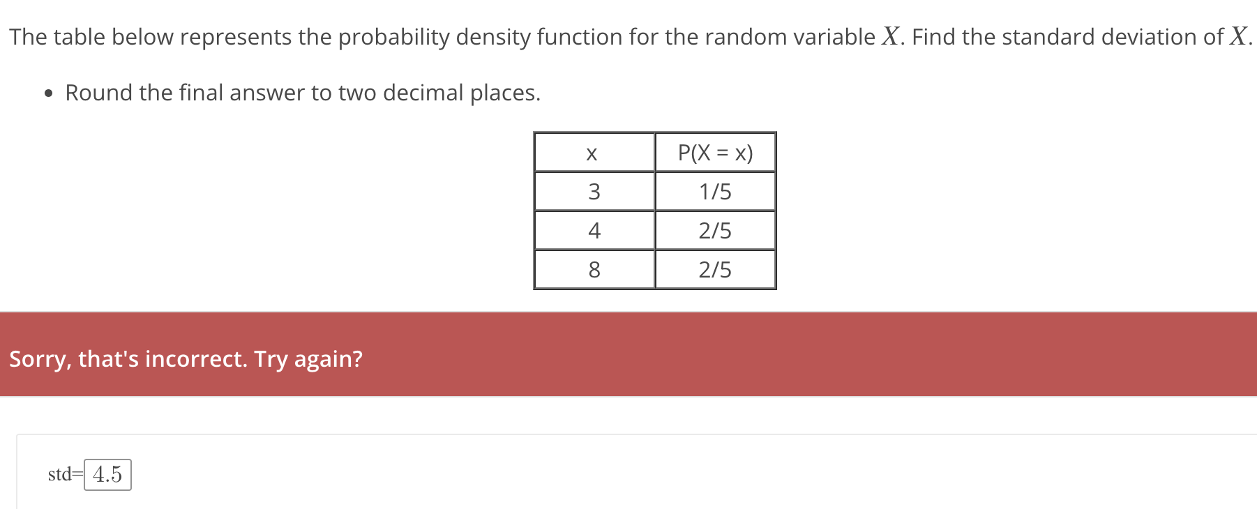 Solved The table below represents the probability density | Chegg.com