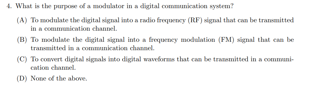 Solved 4. What is the purpose of a modulator in a digital | Chegg.com