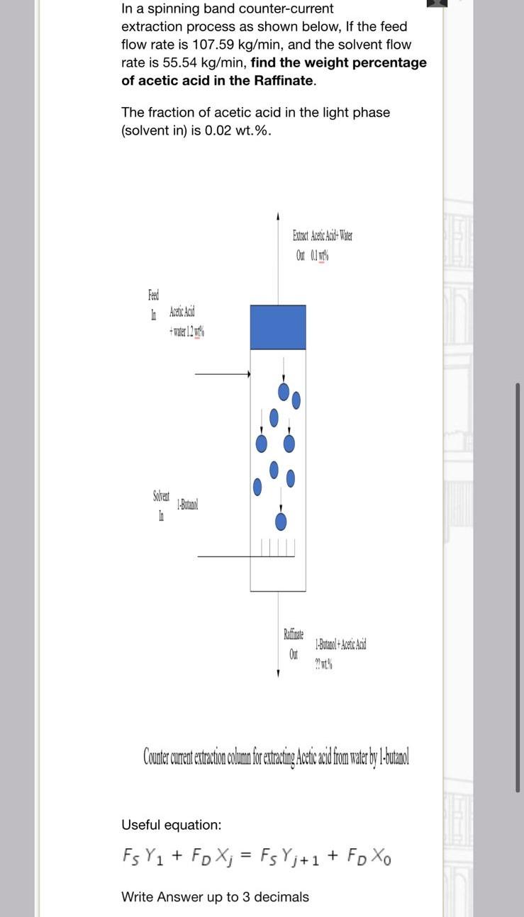 Solved In a spinning band counter-current extraction process | Chegg.com