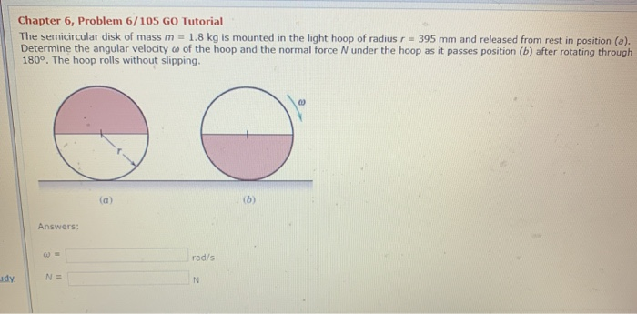 Solved Chapter 6, Problem 6/105 GO Tutorial The semicircular | Chegg.com