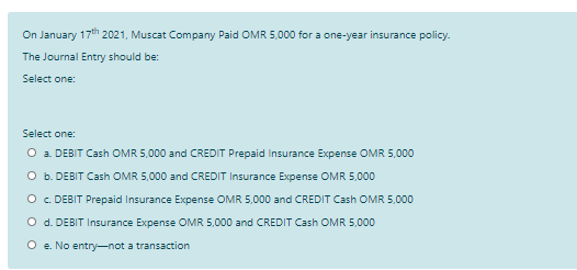Solved On January 17th 2021, Muscat Company Paid OMR 5,000 | Chegg.com