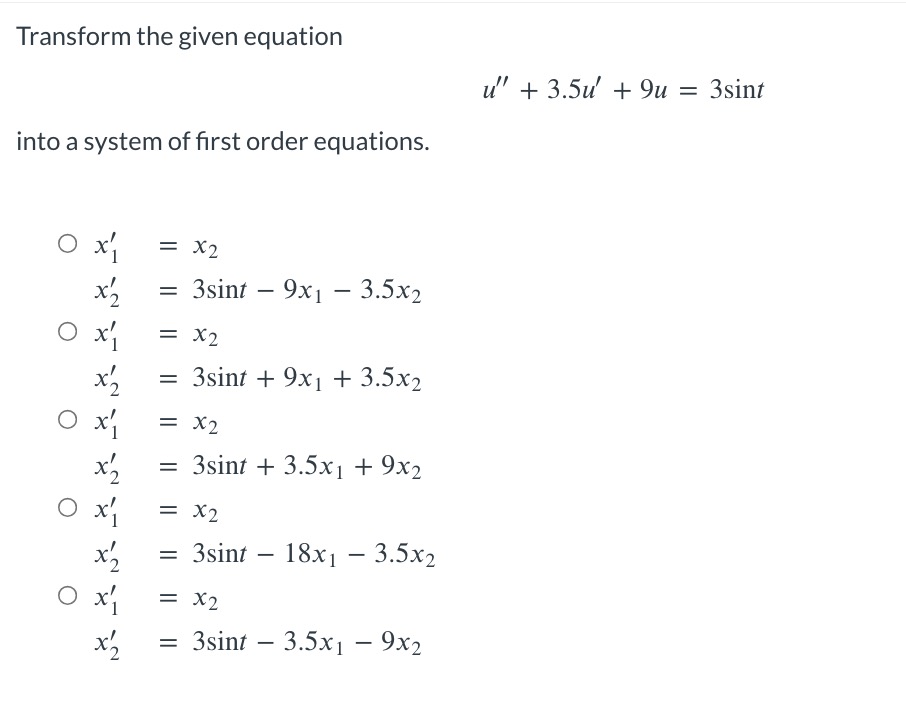 Solved Transform the given equation u′′+3.5u′+9u=3sint into | Chegg.com