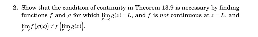 Solved 2. Show that the condition of continuity in Theorem | Chegg.com
