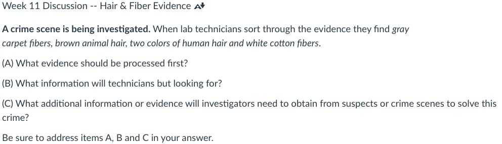 Solved Week 11 Discussion -- Hair & Fiber Evidence A A crime | Chegg.com