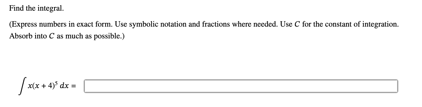 Solved Find the integral.(Express numbers in exact form. Use | Chegg.com