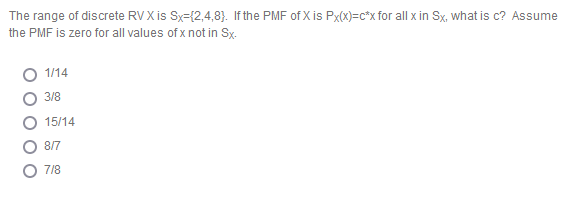 Solved The range of discrete RVX is Sx={2,4,8}. If the PMF | Chegg.com
