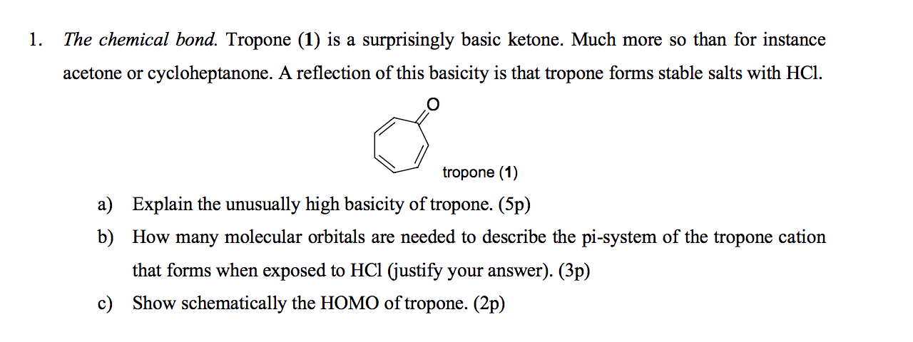 Solved 1. The chemical bond. Tropone (1) is a surprisingly | Chegg.com