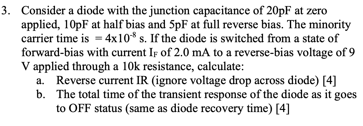 Solved Consider a diode with the junction capacitance of | Chegg.com