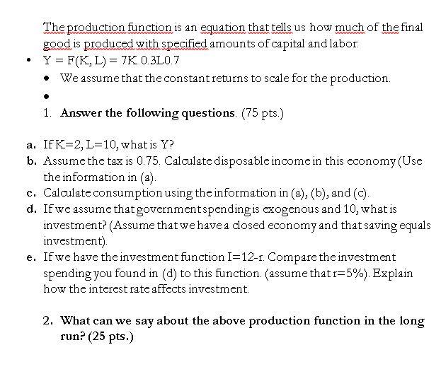 Solved The production function is an equation that tells us | Chegg.com