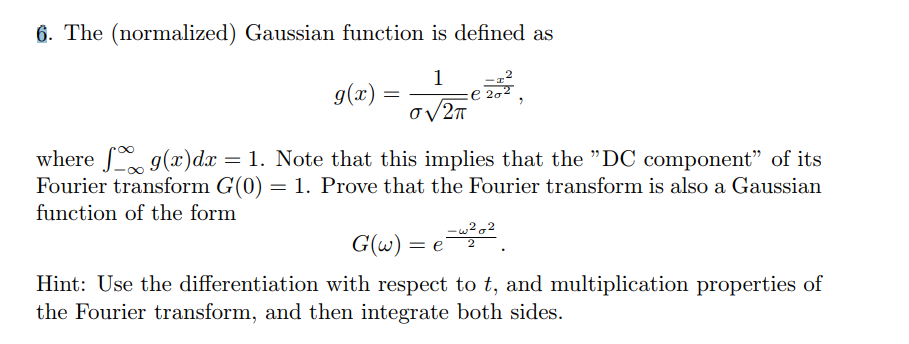 Solved 6. The (normalized) Gaussian function is defined as | Chegg.com