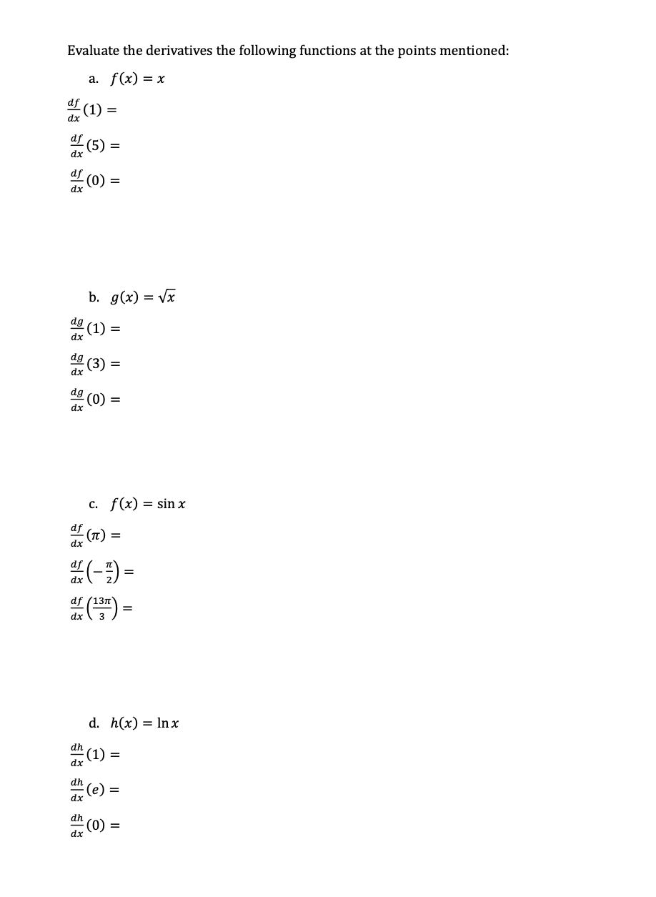 Solved Evaluate the derivatives the following functions at | Chegg.com