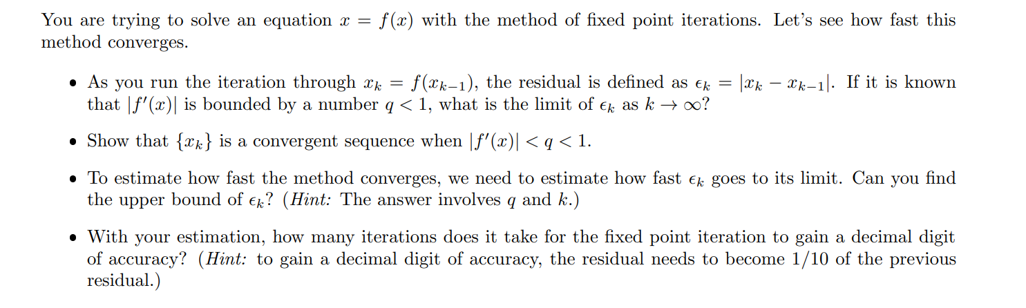 Solved You are trying to solve an equation x = f(x) with the | Chegg.com