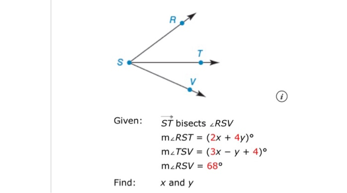 Solved Given: ST bisects RSV m_RST = (2x + 4y)° mZTSV = (3x | Chegg.com