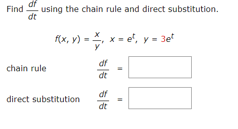 Solved Find df using the chain rule and direct substitution. | Chegg.com