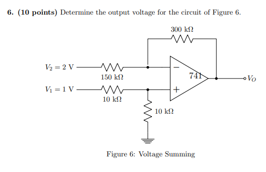 Solved 6. (10 points) Determine the output voltage for the | Chegg.com