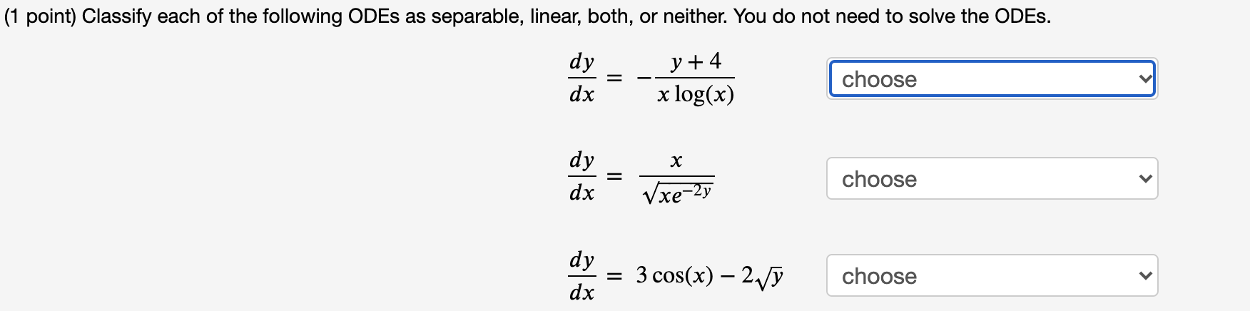 Solved (1 point) Classify each of the following ODEs as | Chegg.com